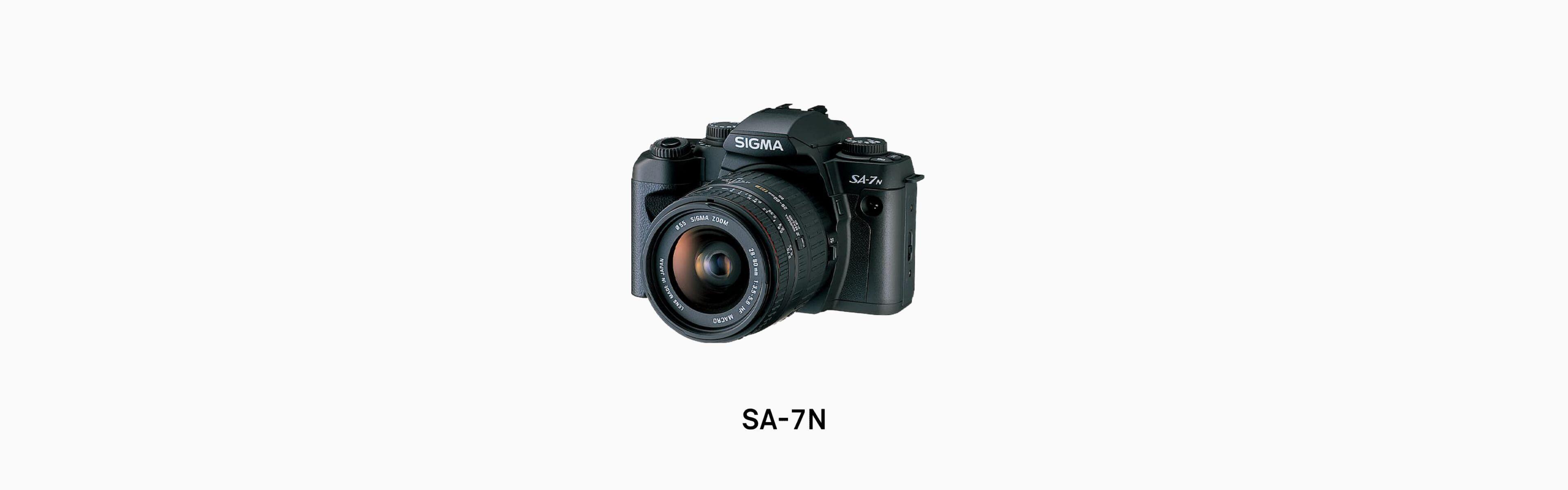 SA-7N | Cameras | SIGMA Corporation