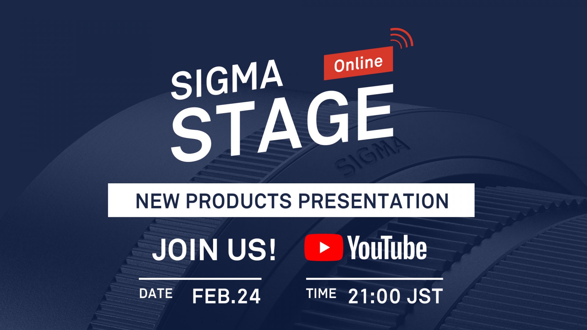 2/24 21:00 JST | Online New Products Presentation “SIGMA STAGE Online ...
